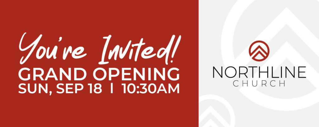 The New Northline – Northline Church